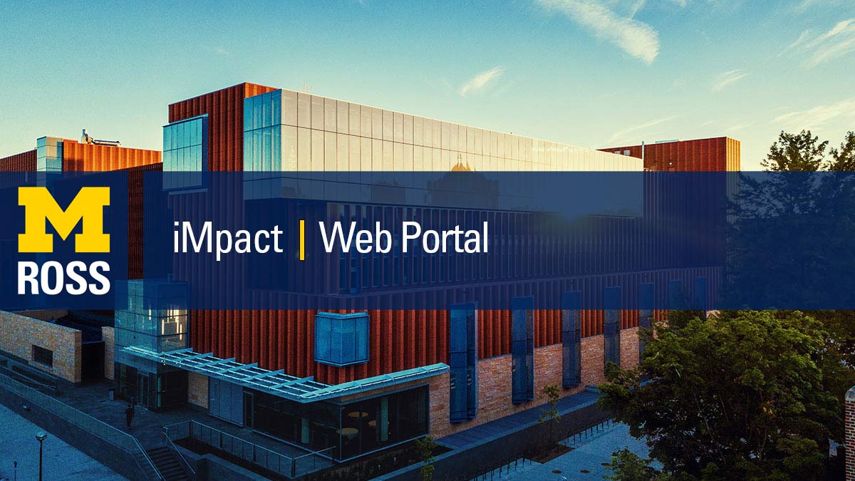 Michigan Ross Students - iMpact Web Portal